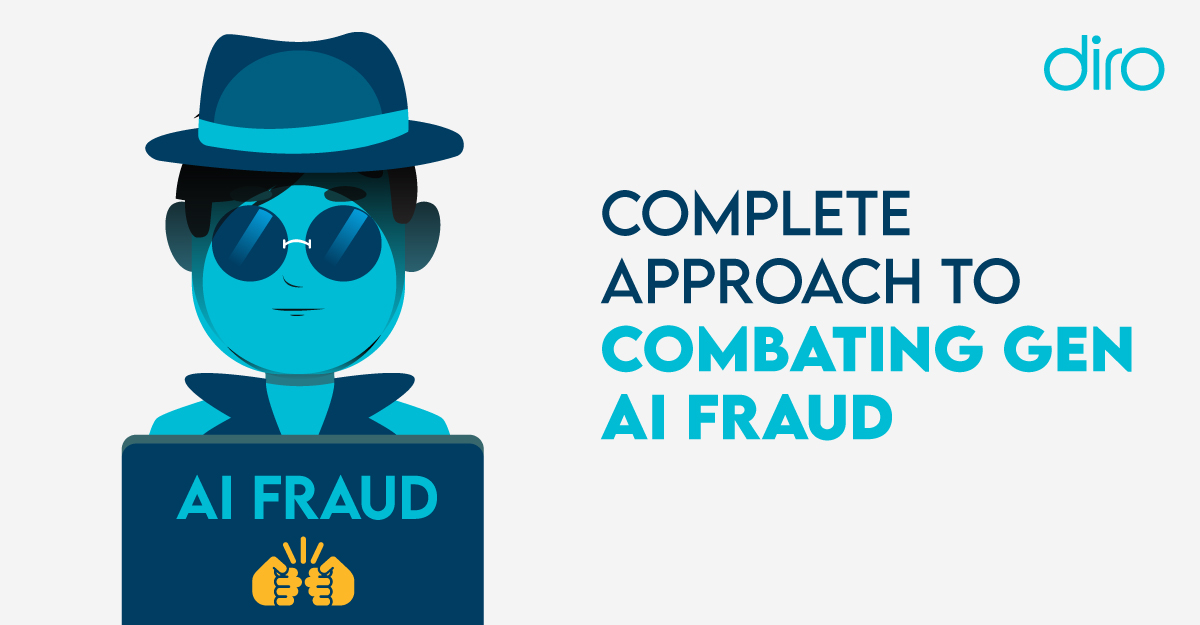 How to Build a Strategy to Combat Gen AI Fraud?
