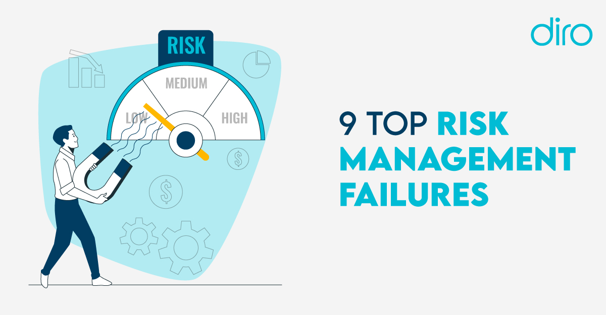 9 Common Risk Management Failures & How To Avoid Them